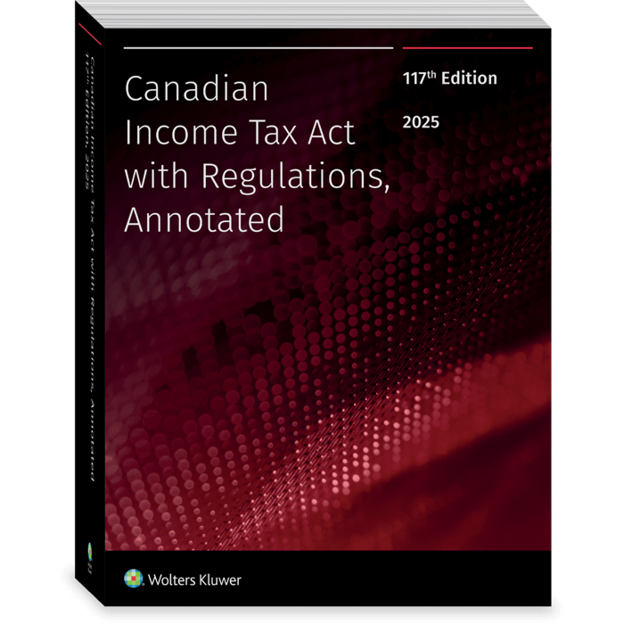 Canadian Income Tax Act, Annotated 117th Edition, 2025 | McMaster ...